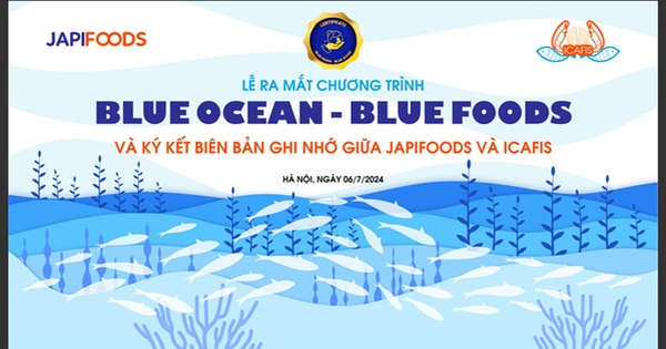 Sắp ra mắt Chương trình “Blue Ocean – Blue Foods”
